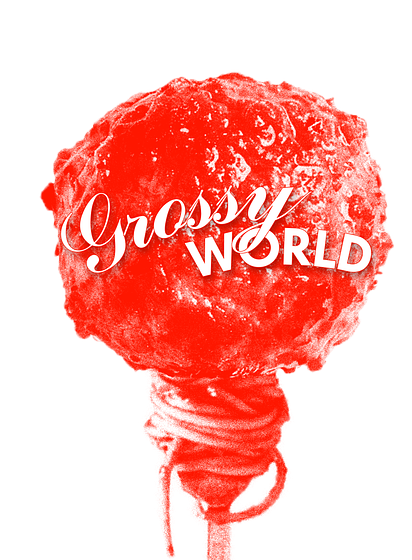 Grossy World